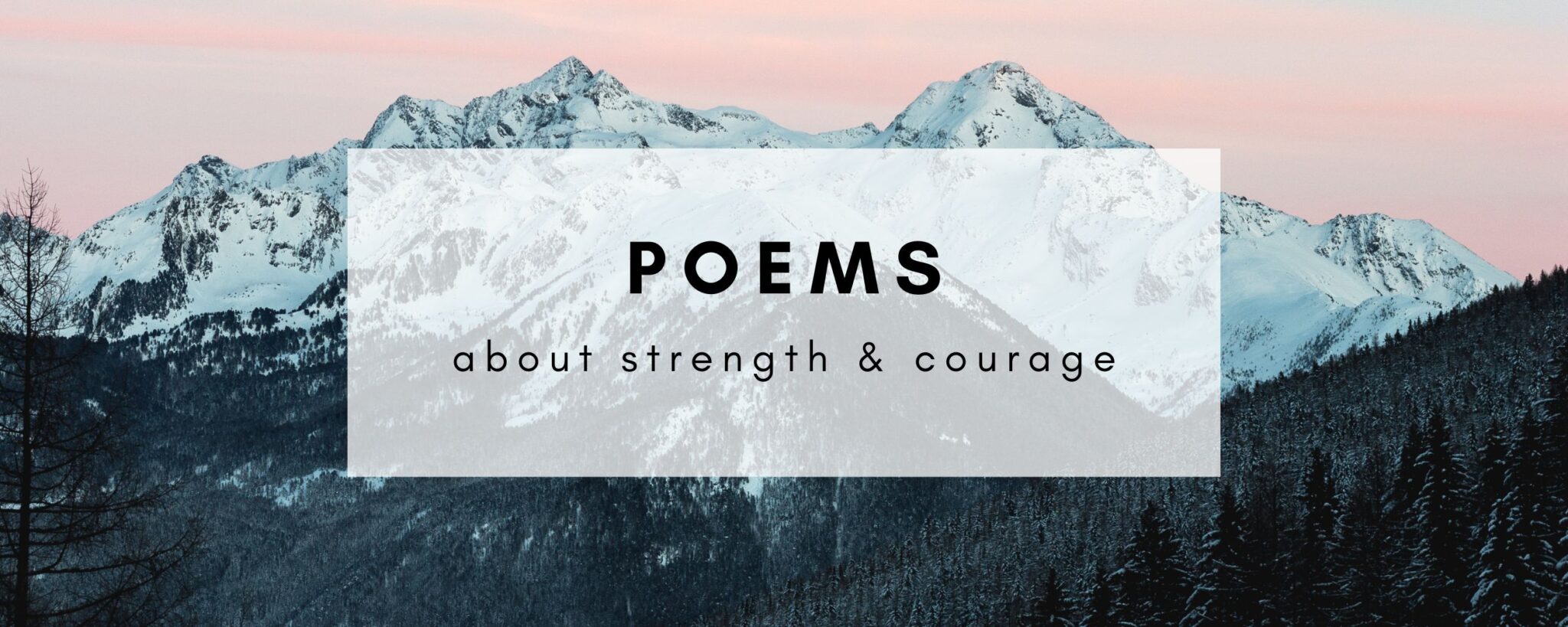 11 Powerful Poems About Strength & Courage in Hard Times