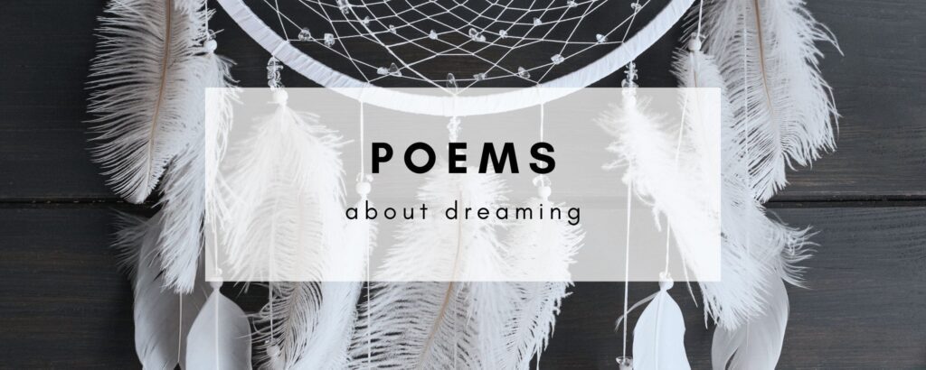 11 Breathtaking Poems About Dreaming Your Wildest Dreams