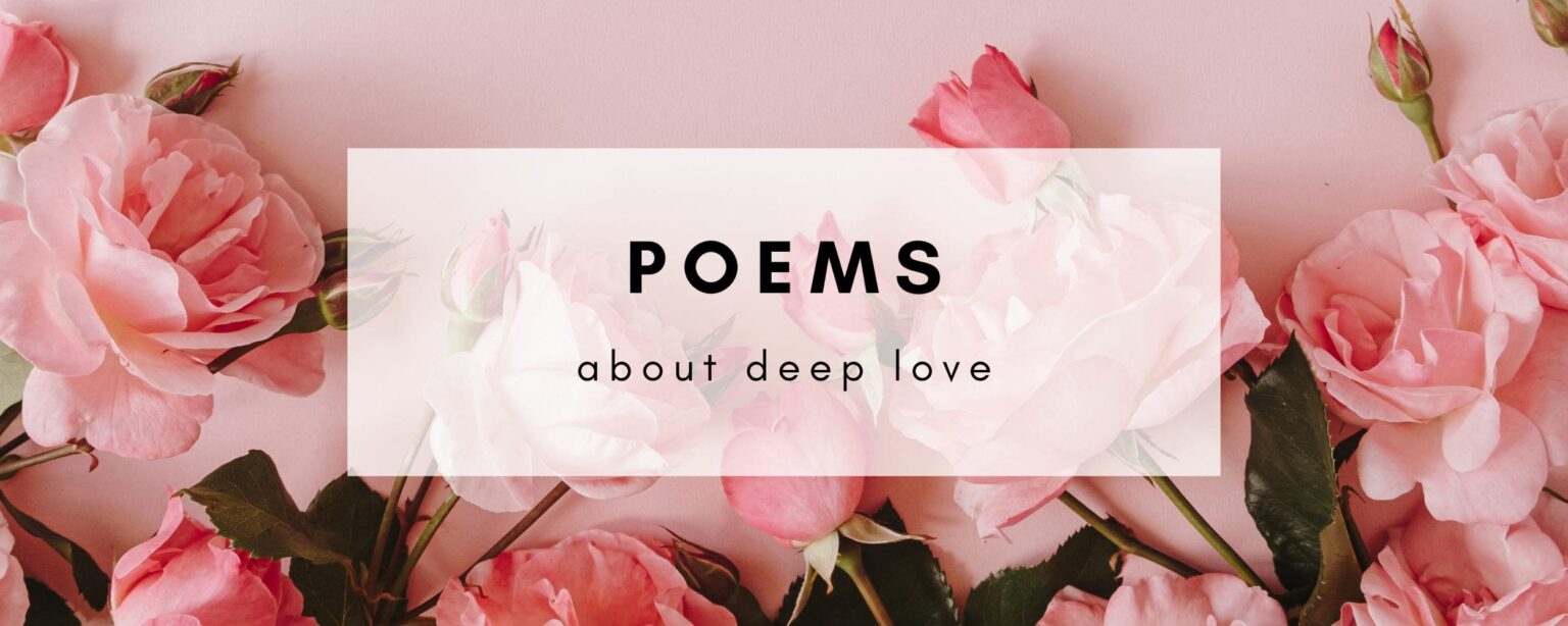 11 Intoxicating Poems About Deep Love